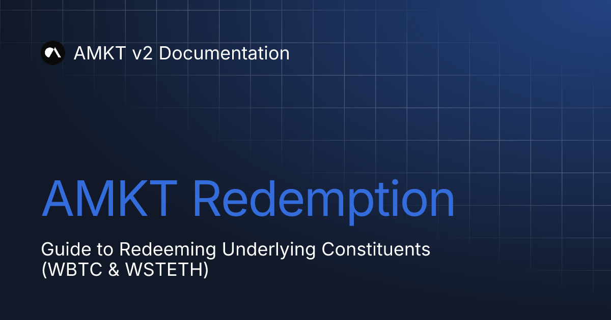 AMKT Redemption | AMKT v2 Documentation AMKT Redemption | AMKT v2 Documentation